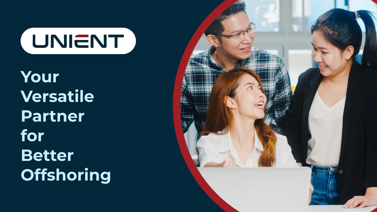 Your Versatile Partner for Better Offshoring | Unient