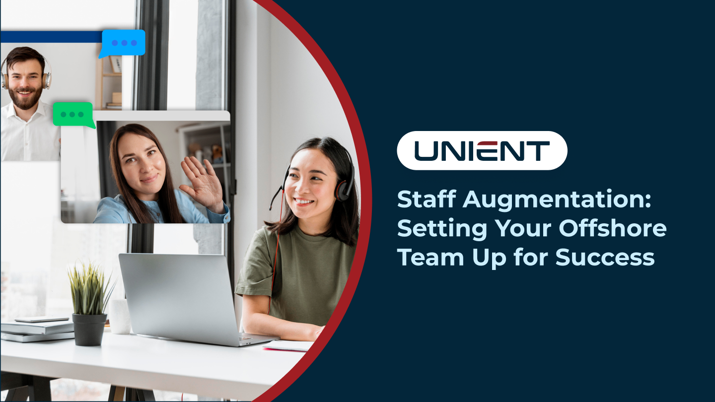 Staff Augmentation: Setting Your Offshore Team Up for Success